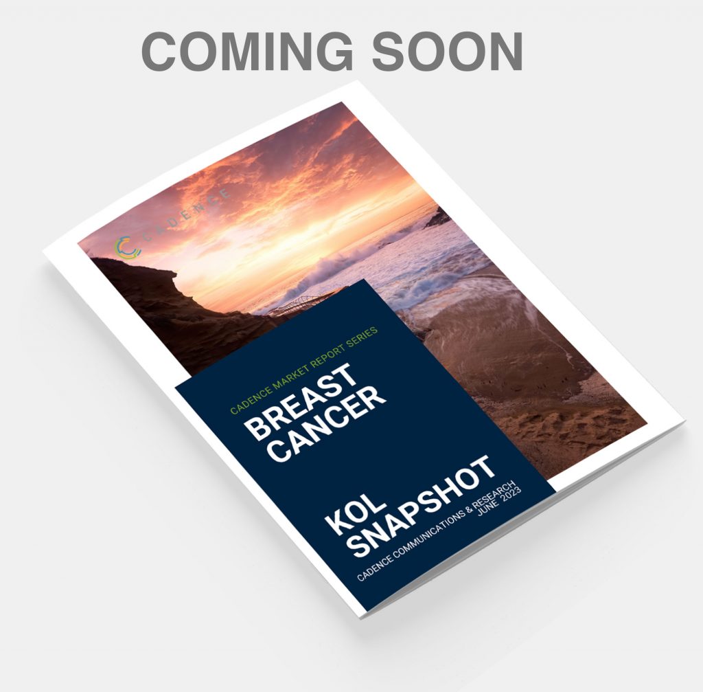 Breast Cancer KOL Snapshot Report: Coming Soon - Cadence